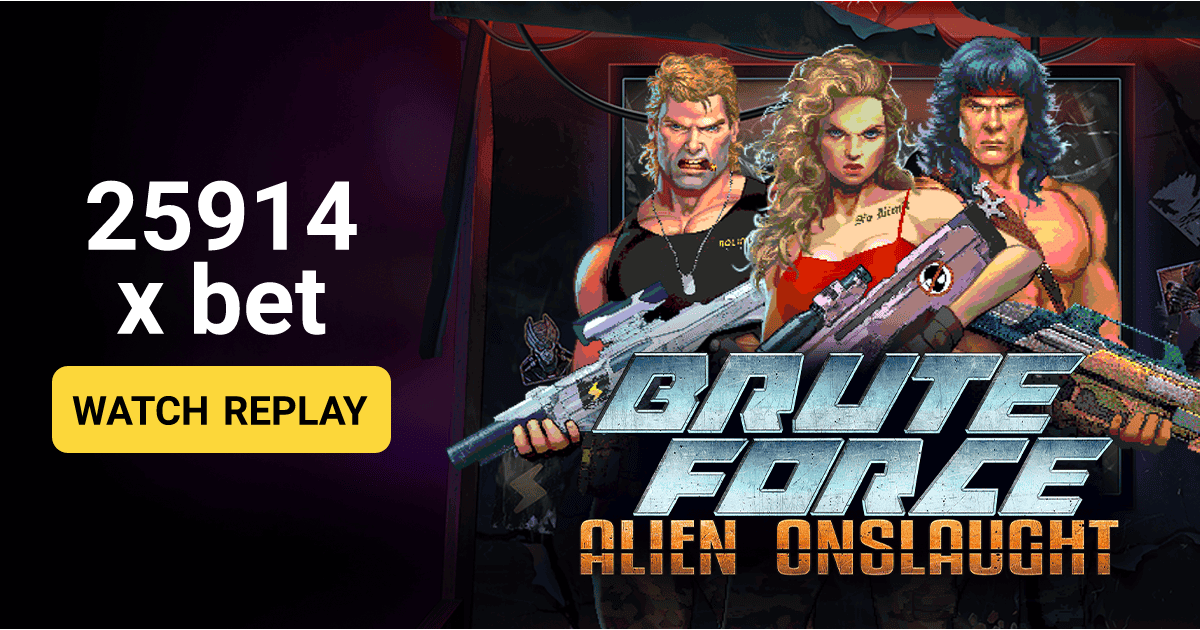 Playin - Brute Force: Alien Onslaught Replay - 25914 x BET WIN