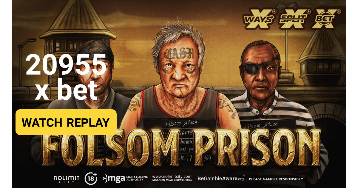 Playin - Folsom Prison Replay - 20955 x BET WIN